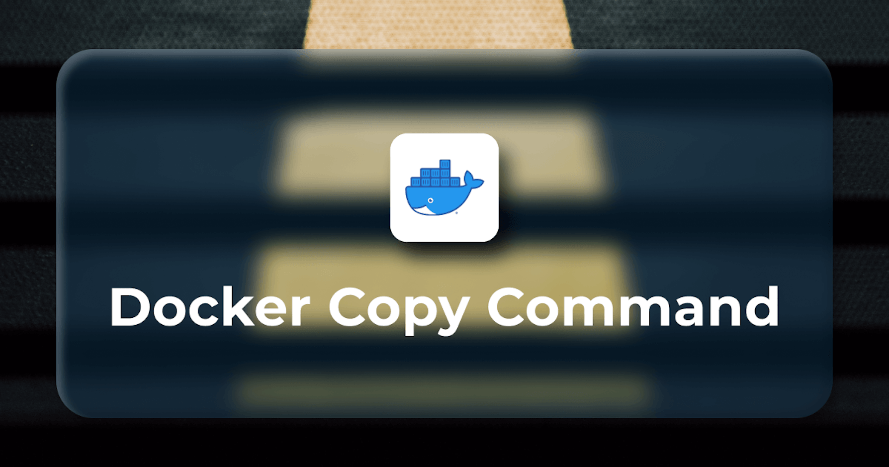 How To Use Docker Copy Command Refine 1414